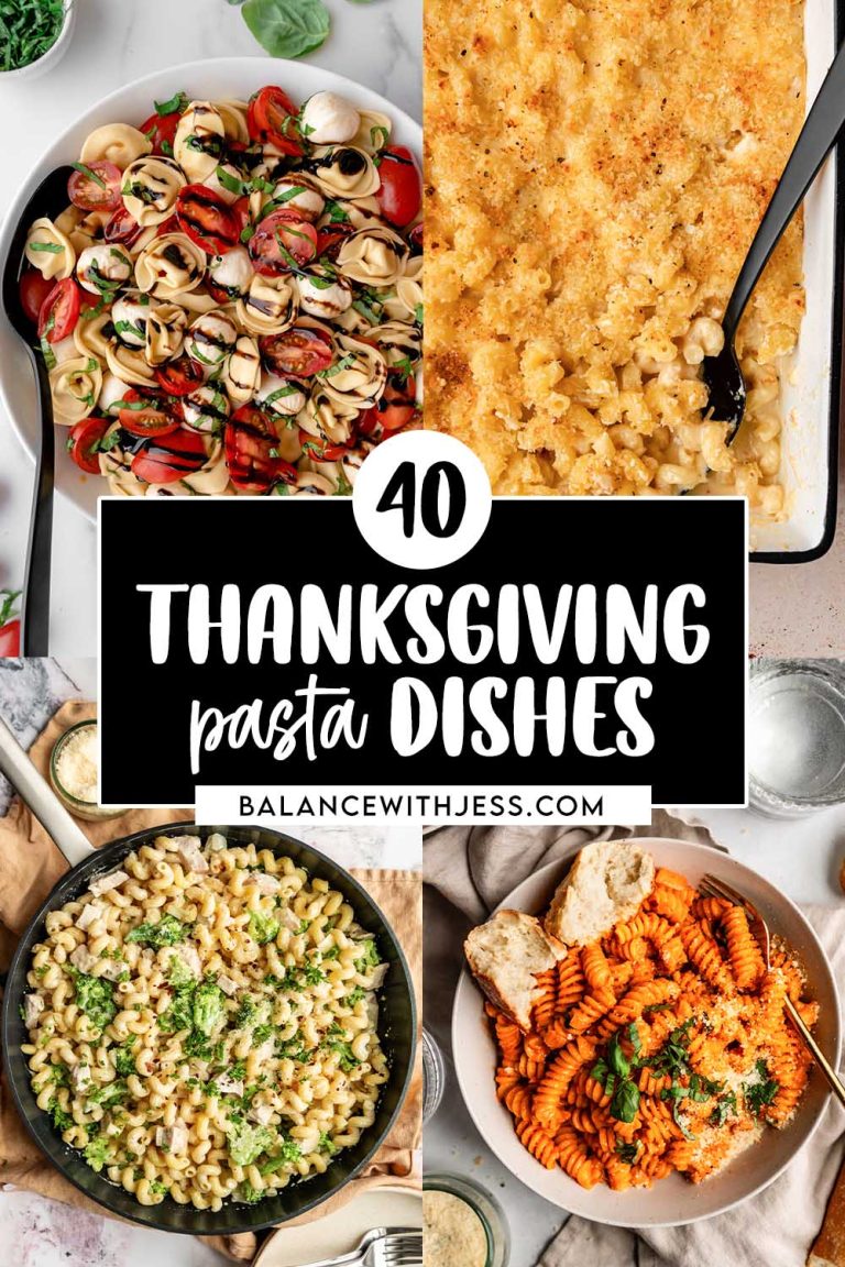 40 Best Thanksgiving Pasta Recipes - Balance With Jess